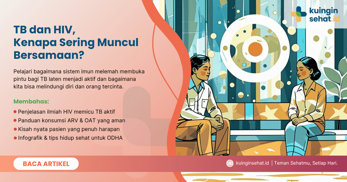 TB dan HIV Sering Terjadi Bersamaan? Ini Penjelasannya